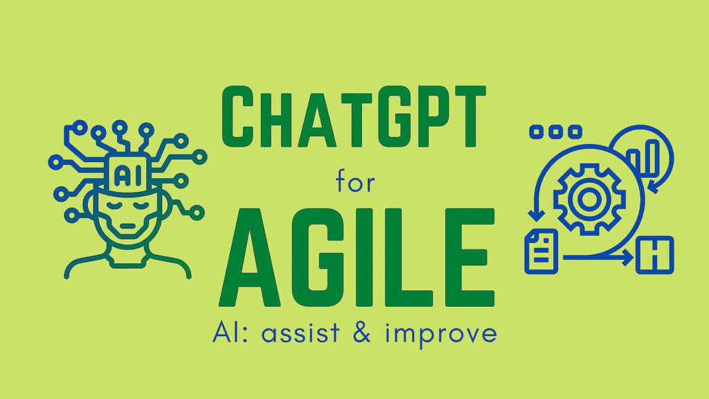Leveraging ChatGPT for Agile Project Planning: A Comprehensive Guide ...